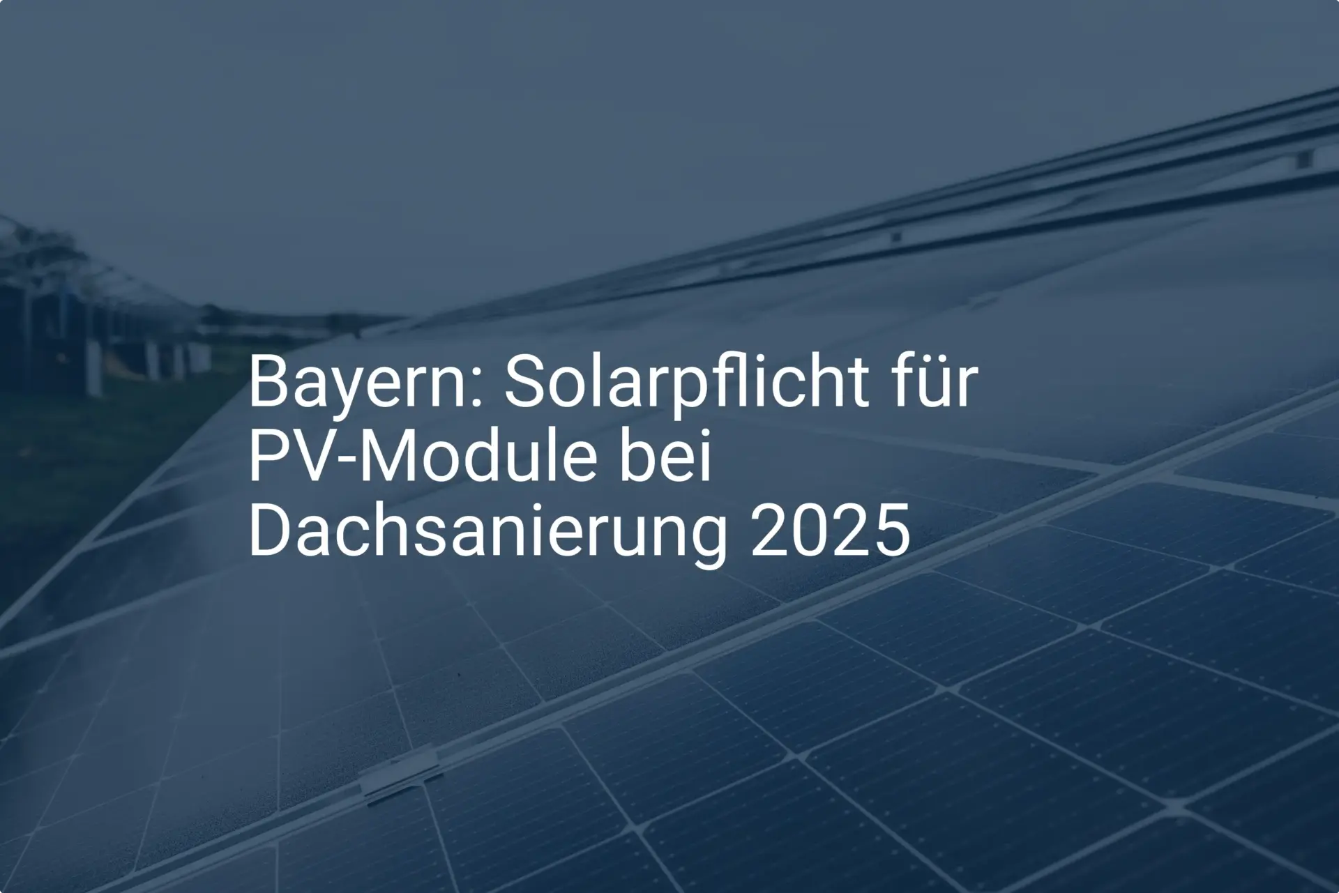 Solarpflicht Bayern: Was 2025 bei Dachsanierung wichtig wird - Photovoltaik.info